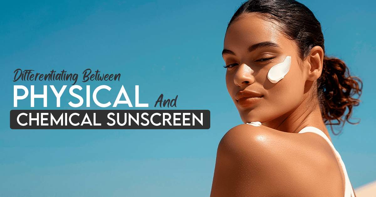 Differentiating Between Physical and Chemical Sunscreen – Vince Beauty